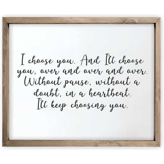 I Choose You Framed Rustic Framed Wood Farmhouse Wall Sign 20x25 ...