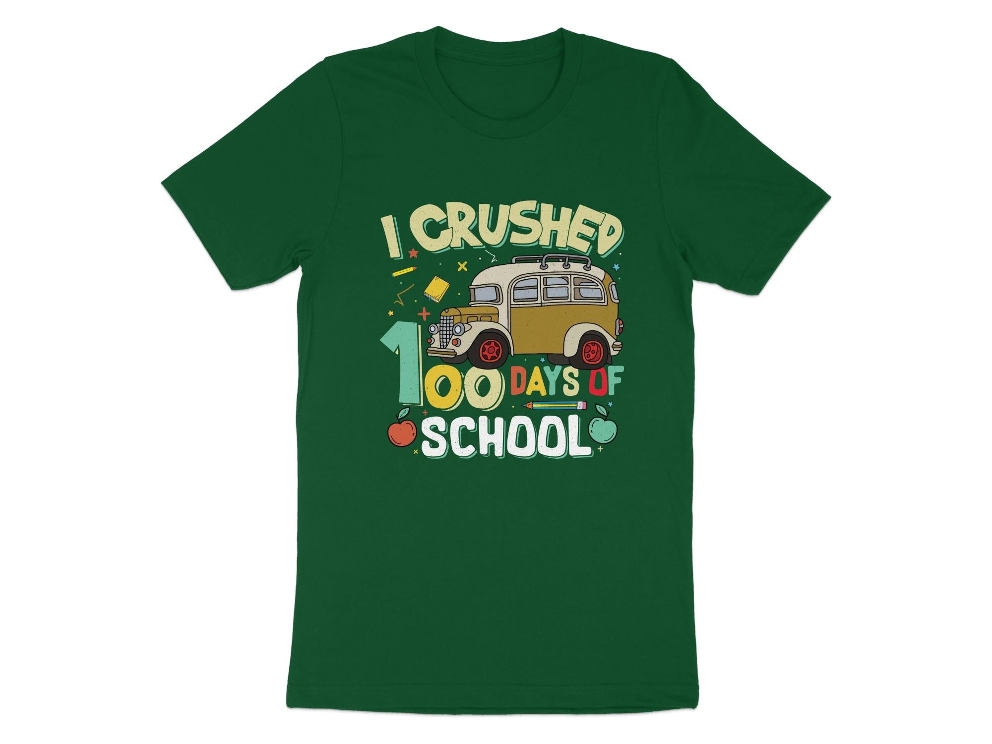 I Crushed 100 Days of School Bus Gift Idea Student Teacher T-Shirt ...