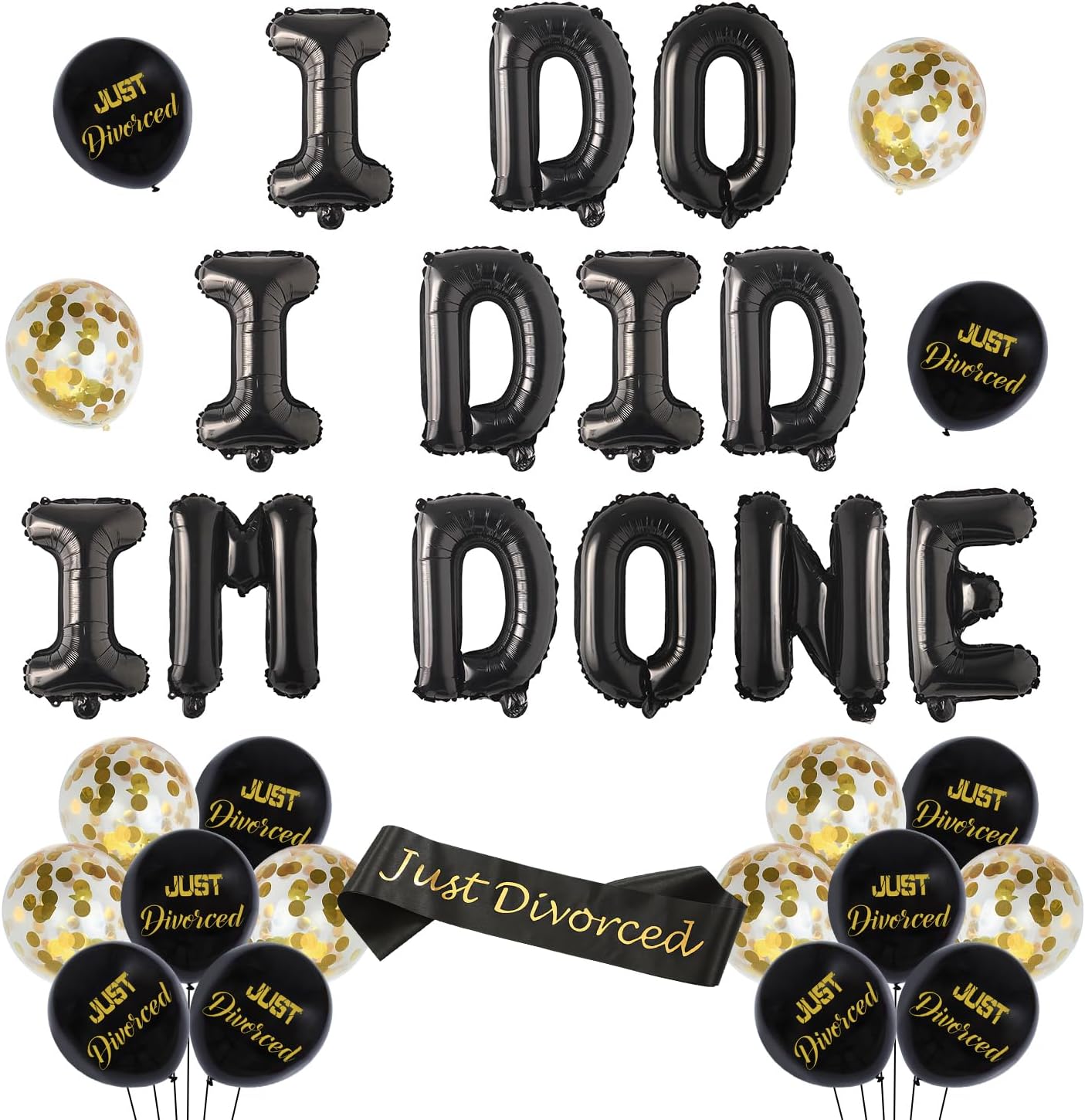 I Do I Did I'm Done Divorce Decorations Black I Do I Did I'm Done ...