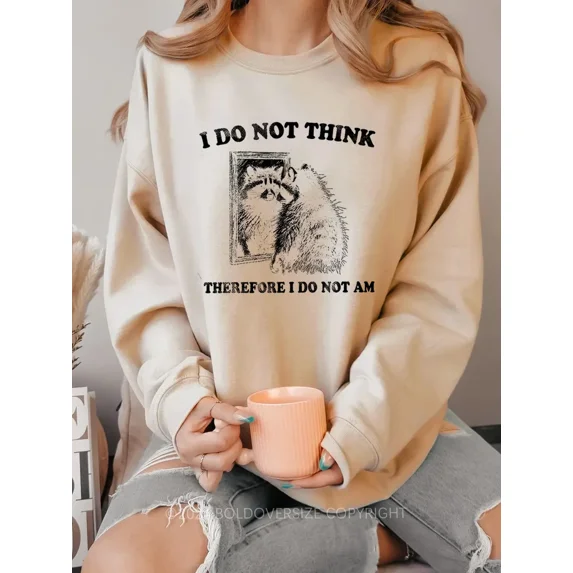 I Do Not Think Therefore I Do Not Am T-Shirt - Walmart.com