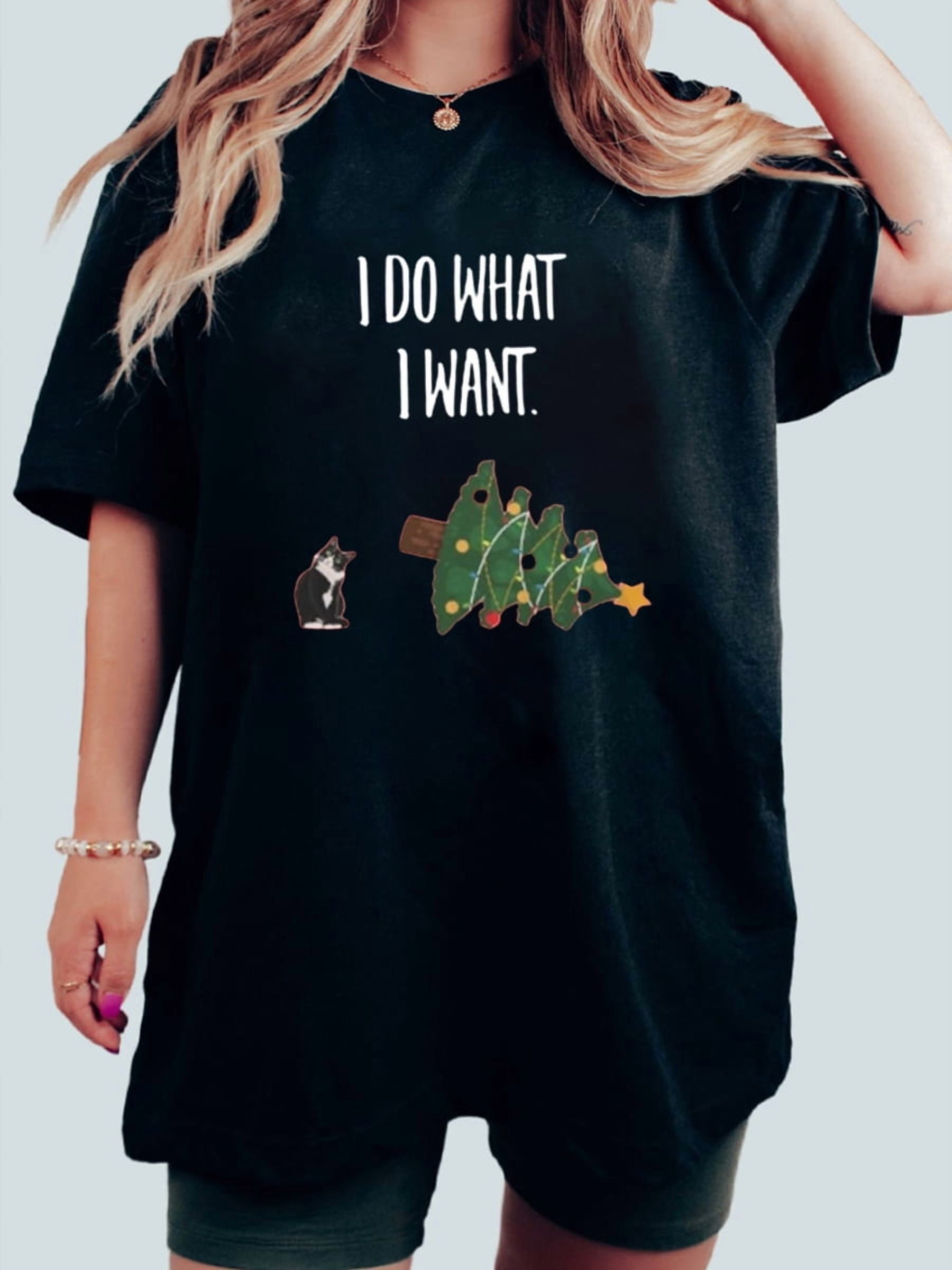 I Do What I Want T-shirt - Walmart.com