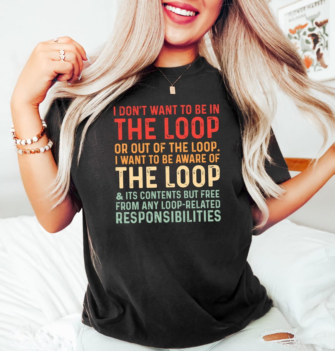 I Don'T Want To Be In The Loop Or Out Of The Loop Tshirt, Loop Saying ...