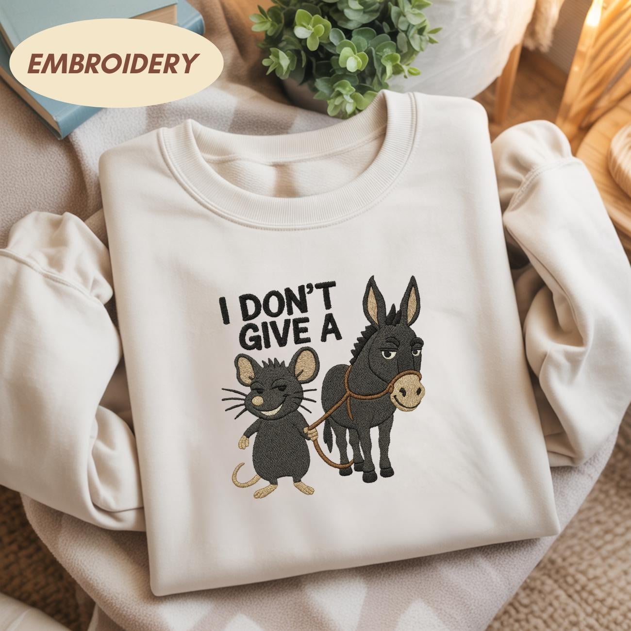 I Don't Give A Rats Ass Sarcasm Embroidered Shirt, Rats Ass Sweatshirt ...