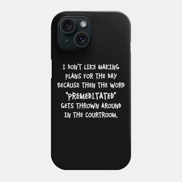 I Dont Like Making Plans Funny Introvert Compatible Phone Case for ...