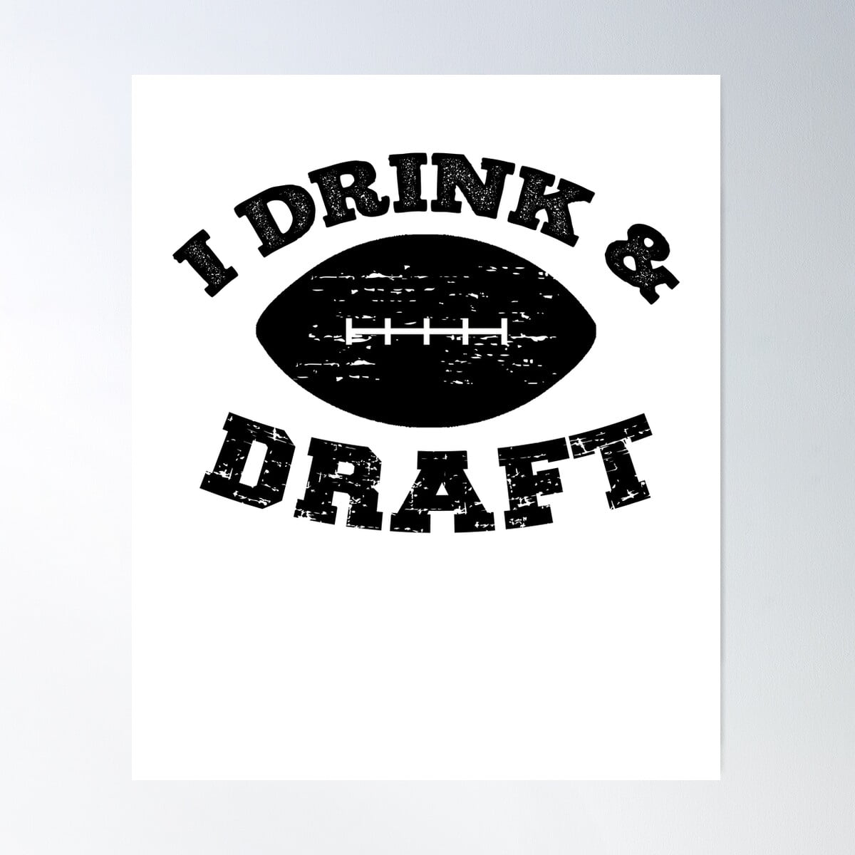 I Drink And Draft Funny Football Quote Poster Wall Art, Modern Wall ...