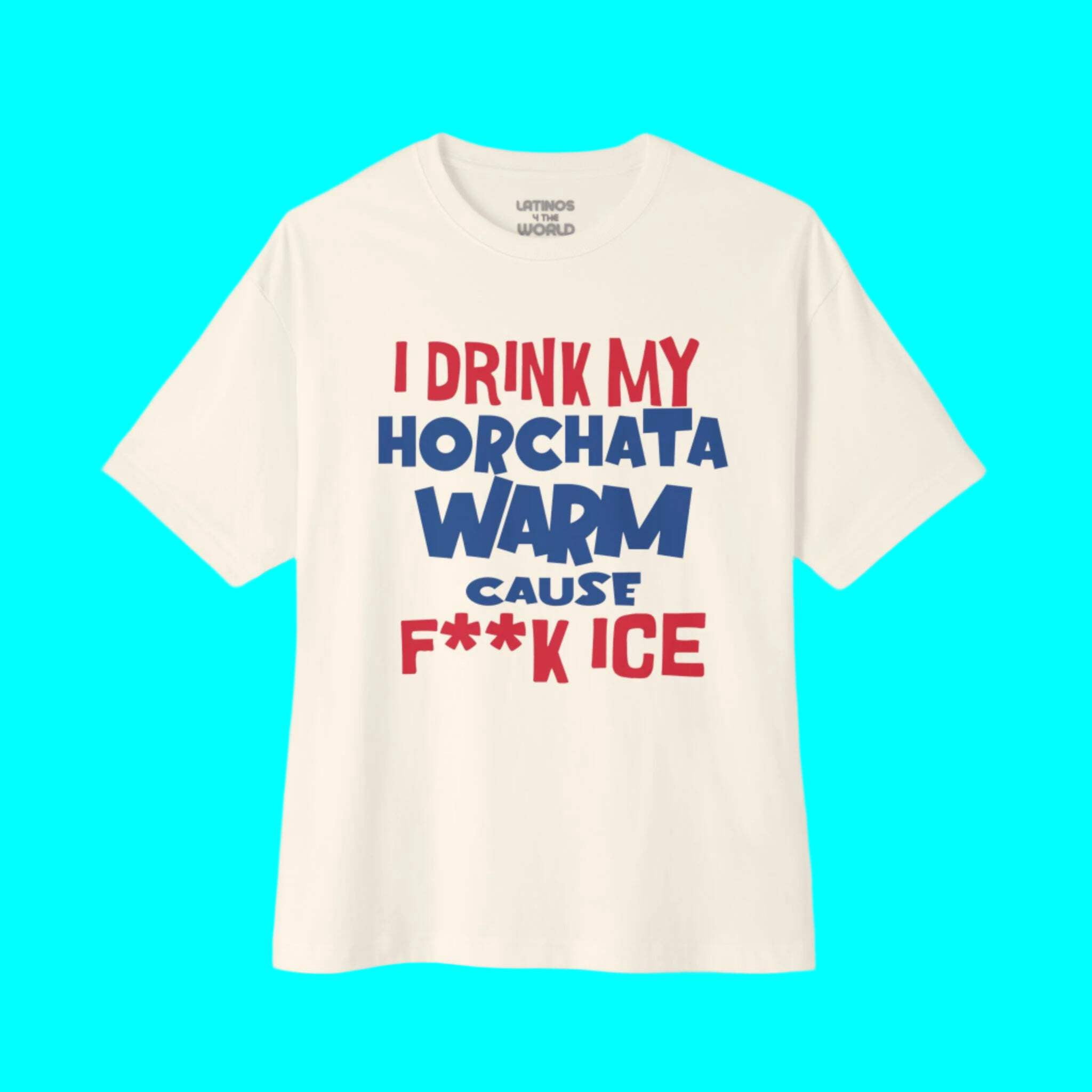 I Drink My Horchata Warm Cause F Ice T-shirt | Latino Viral Tees | 4 ...