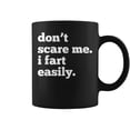 I Fart Easily Perfect For Halloween And FunThemed Events Coffee Mugs ...