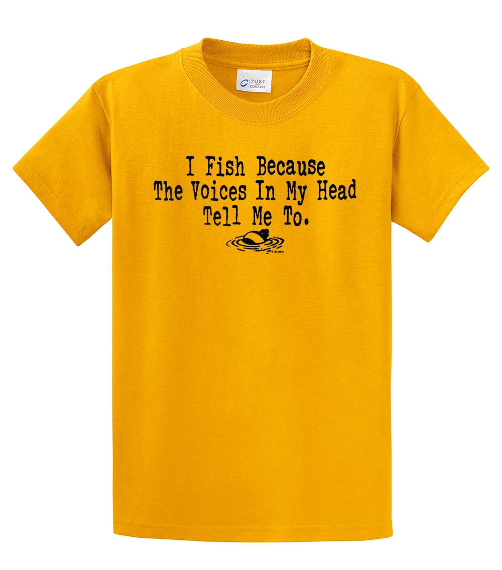 I Fish Because the Voices in My Head Tell Me To Funny Fishing Outdoors ...