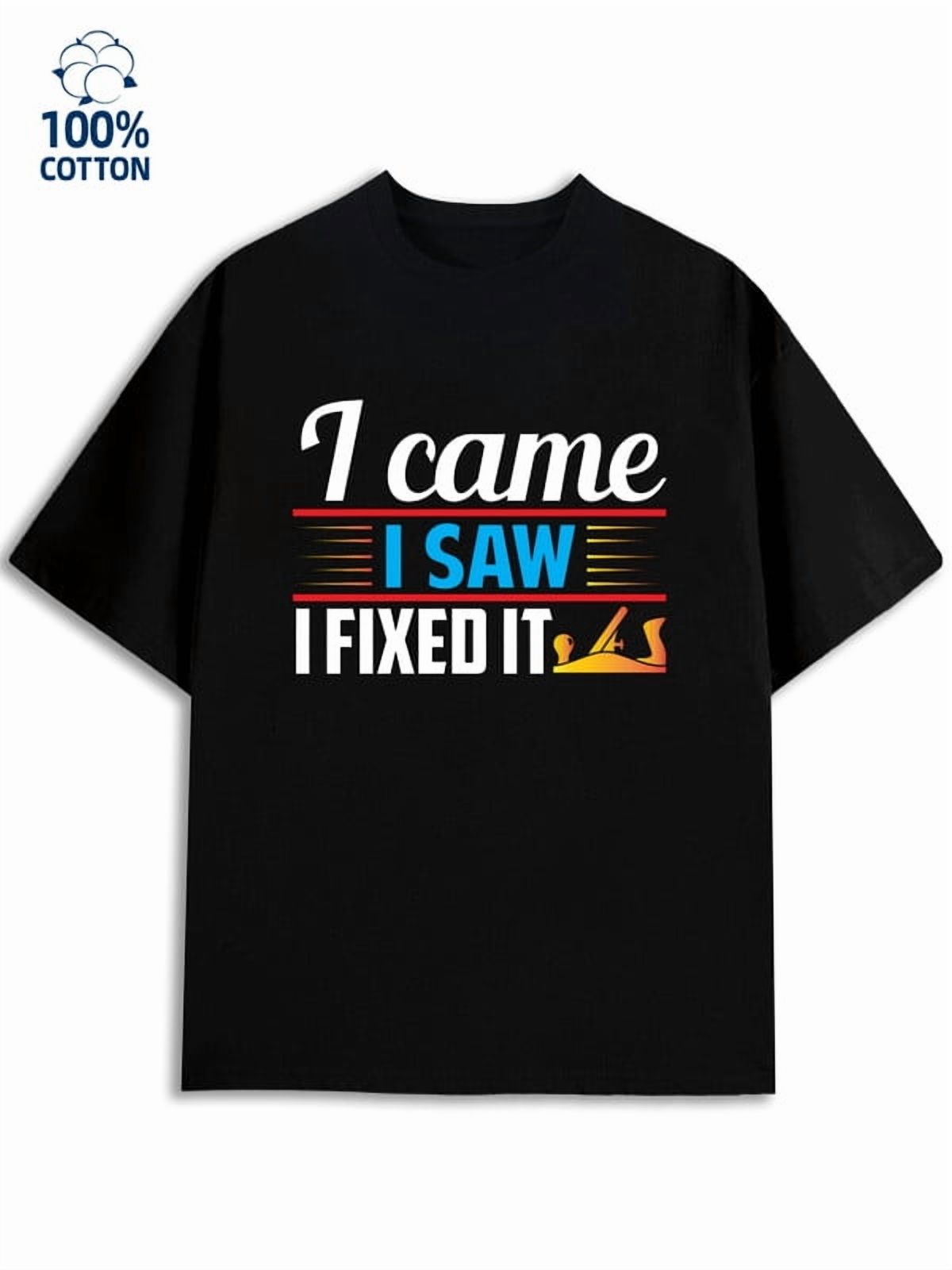 I Fixed It men's funny humor 180G 100% Cotton black sixty years old ...