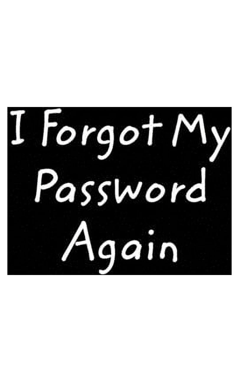 I Forgot My Password Again: A little book to help remember your ...