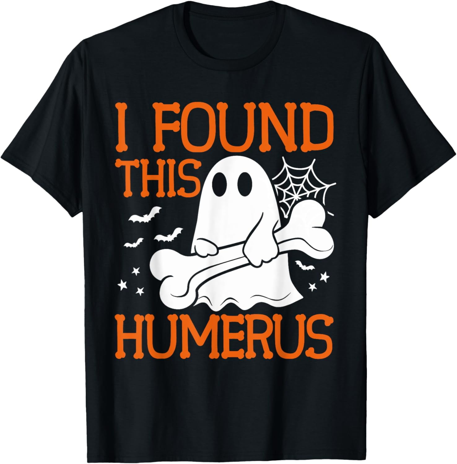 I Found This Humerus Funny Ghost Spooky Season Halloween T-Shirt ...