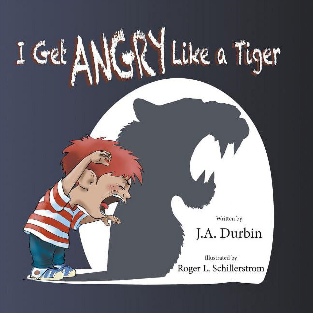 I Get ANGRY Like a Tiger (Paperback) - Walmart.com