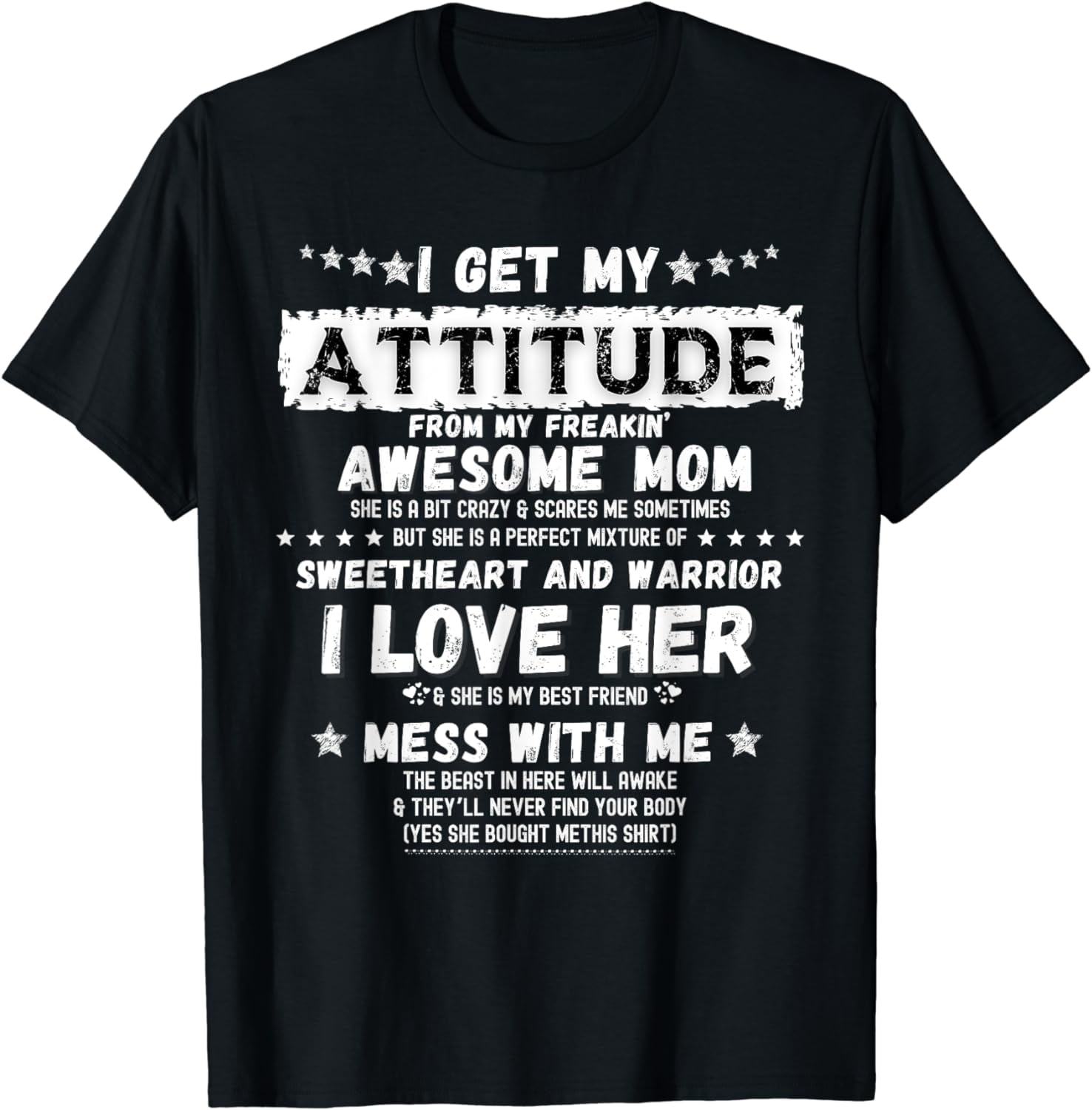 I Get My Attitude From My Freaking Awesome Mom Funny T T Shirt