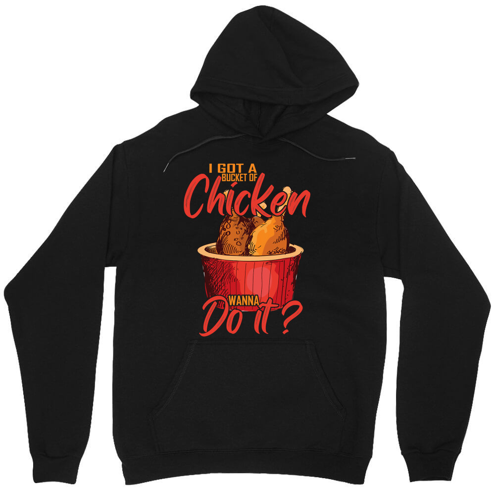 I Got A Bucket Of Chicken, Wanna Do It? Funny Graphic Fried Chicken ...