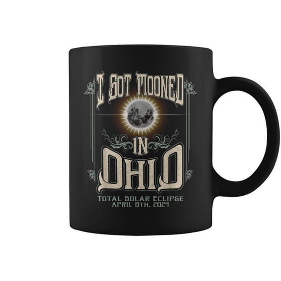 I Got Mooned In Ohio Total Solar Eclipse 2024 Coffee Mugs - Walmart.com