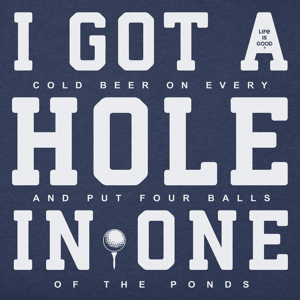 I Got a Hole in One Tee - Walmart.com