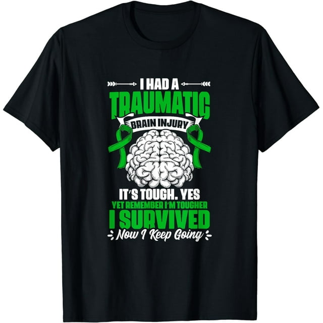 I Had A Traumatic Brain Injury Surgery Support TBI Survivor T-Shirt ...