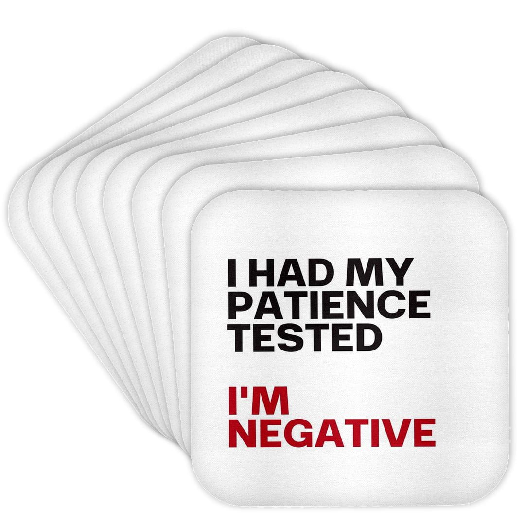 3drose, I Had My Patience Tested I Am Negative, Set of 8 Coasters ...