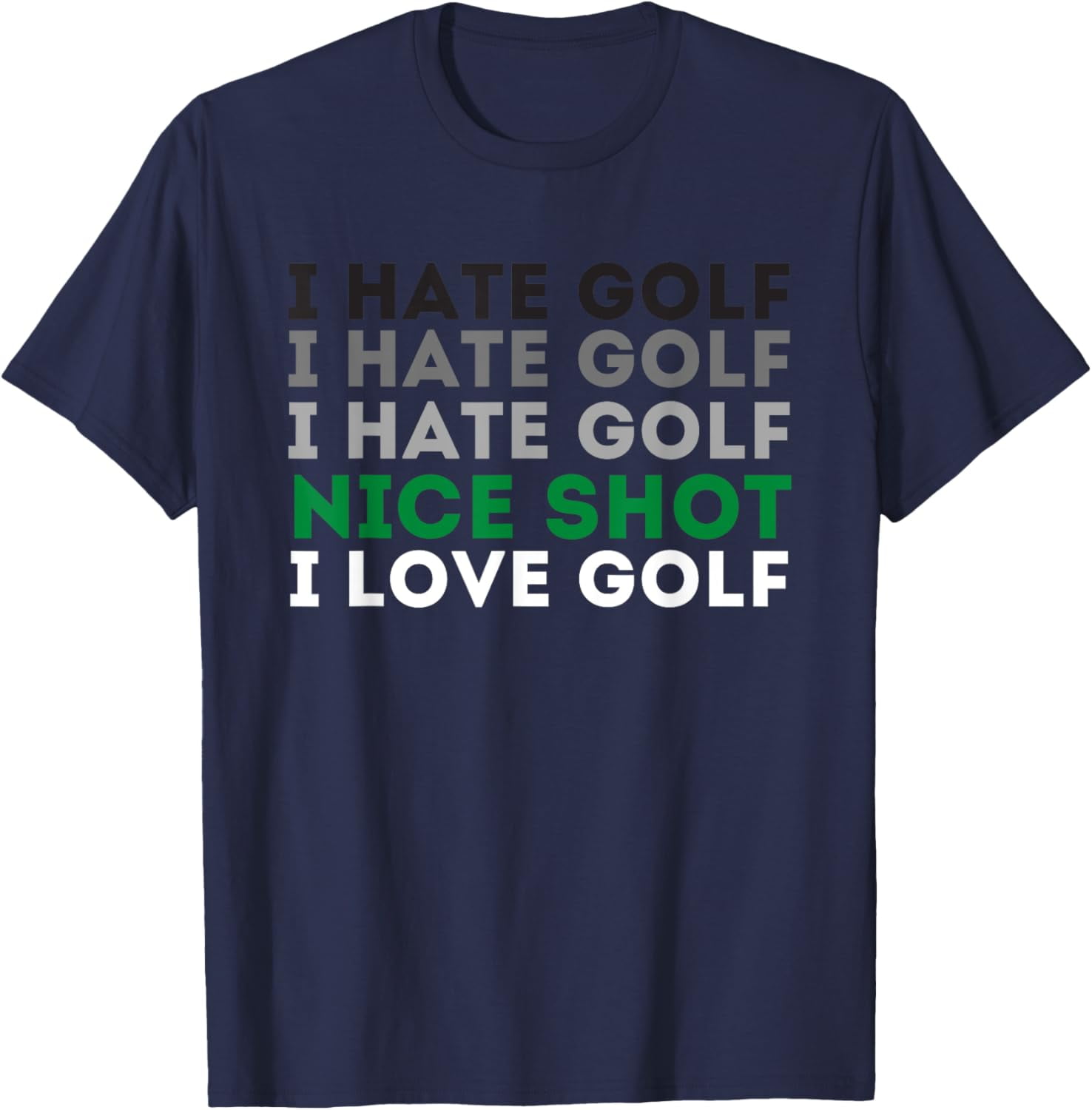 I Hate Golf Nice Shot I Love Golf - Golfing Lover & Golf T-Shirt men ...