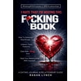 I Hate That I'm Writing This F*cking Book: How to Sidestep Heartbreak ...
