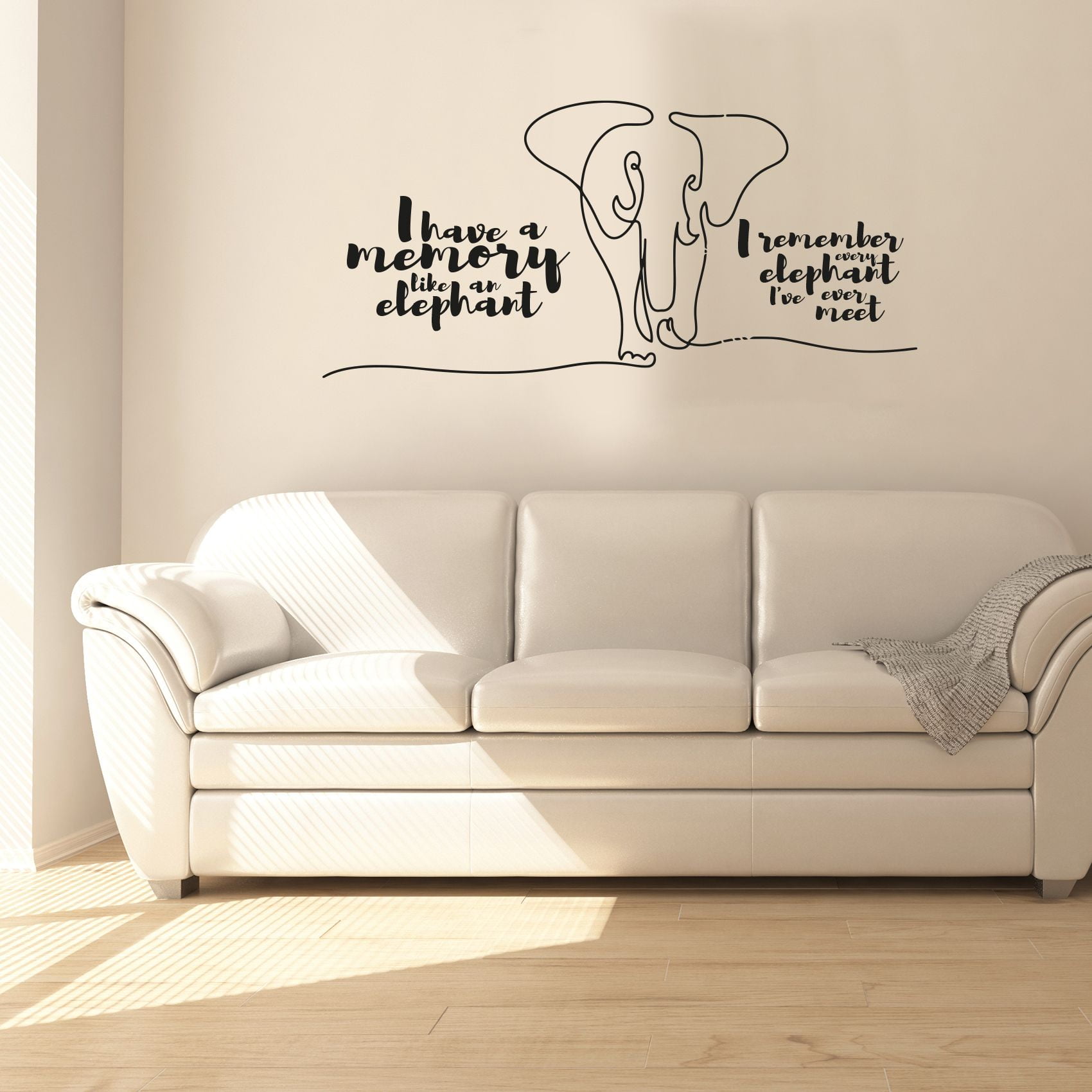 I Have A Memory Like An Elephant I Remember Every Elephant I've Meet ...