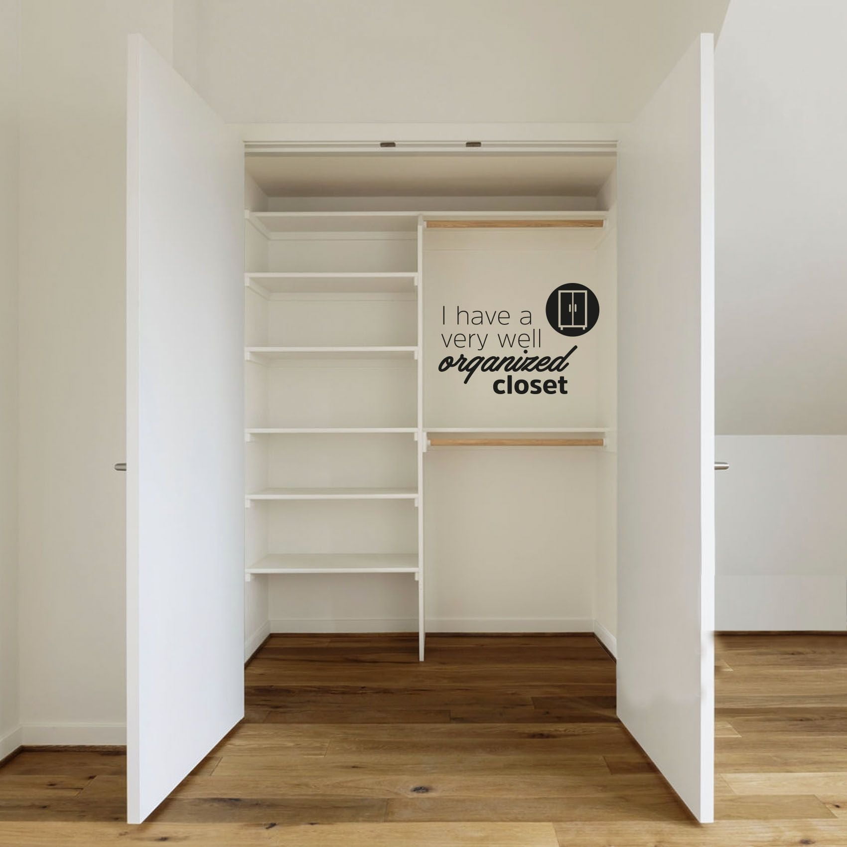 I Have A Very Well Organized Closet - Closet Labels Closet Quotes ...