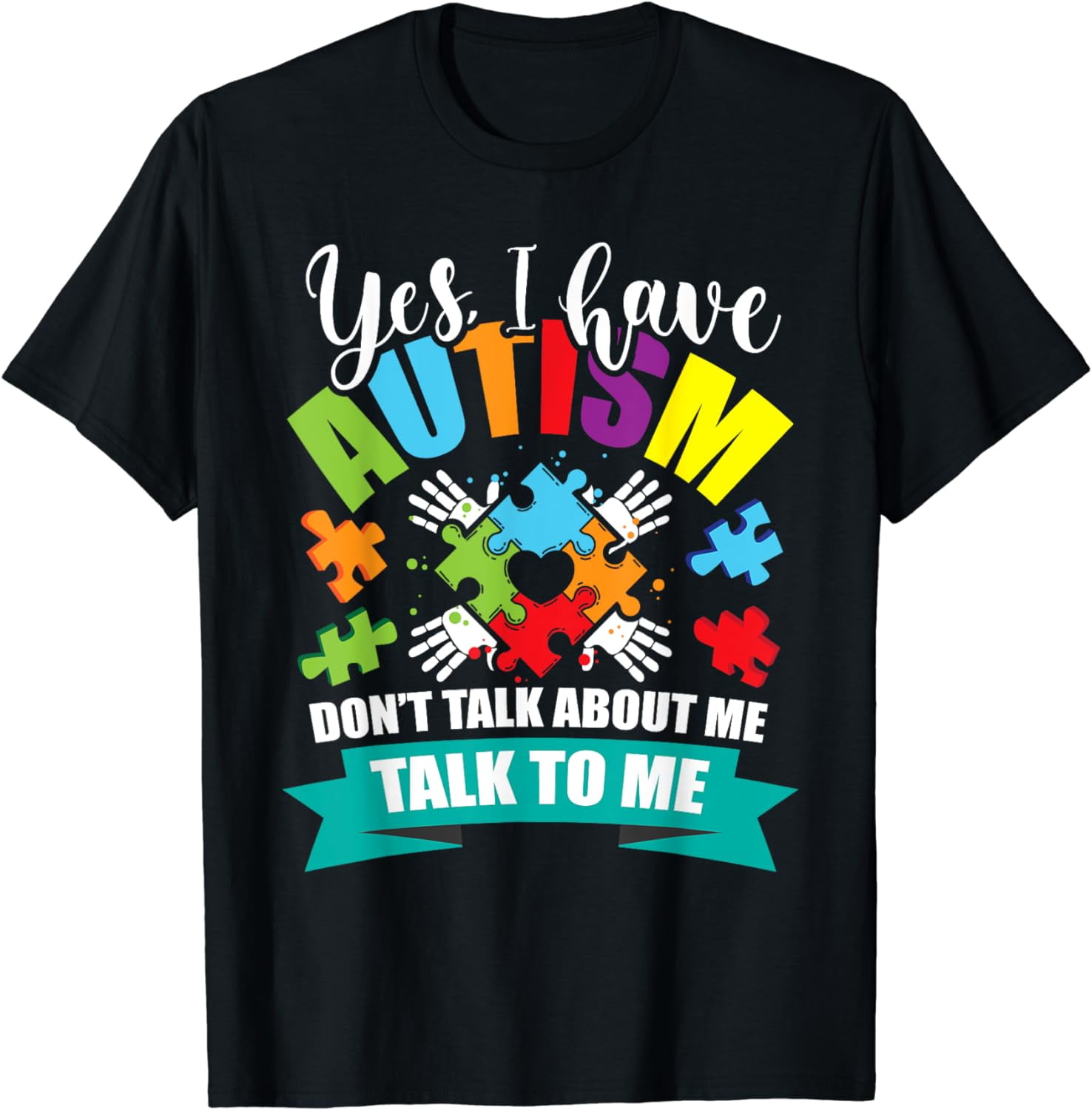 I Have Autism Talk To Me - Autistic Puzzle Autism Awareness T-Shirt ...