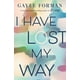 I Have Lost My Way (Hardcover) - Walmart.com