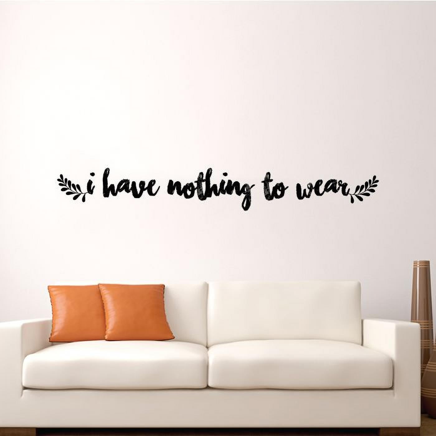 I Have Nothing To Wear - Closet Quotes Quote Dresser Closet Quote ...