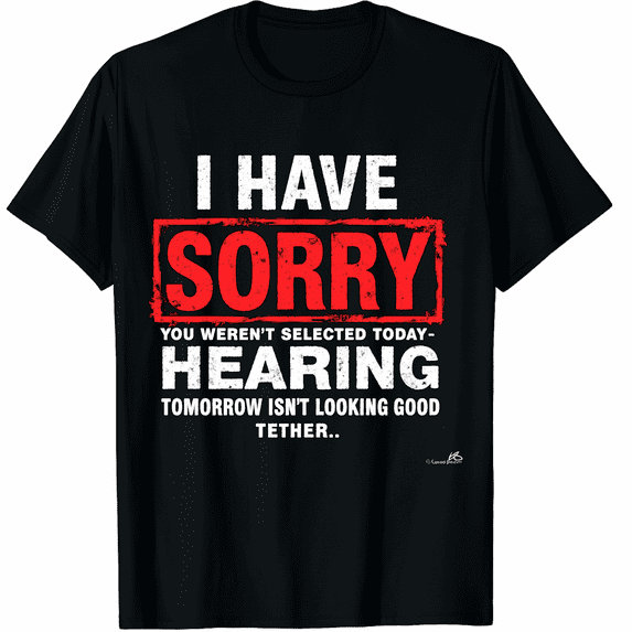 I Have Selective Hearing Funny Sarcastic Dad Grandpa Joke Graphic Crew ...