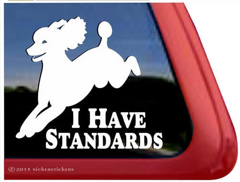 I Have Standards | Jumping Poodle Dog Vinyl Adhesive Window Decal ...