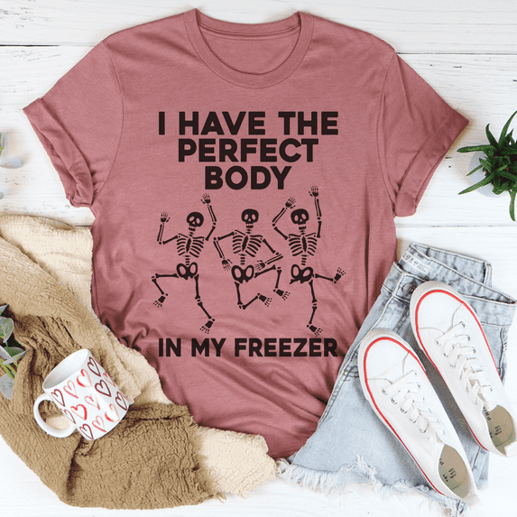 I Have The Perfect Body Tee Black Heather S Peachy Sunday T-Shirt ...