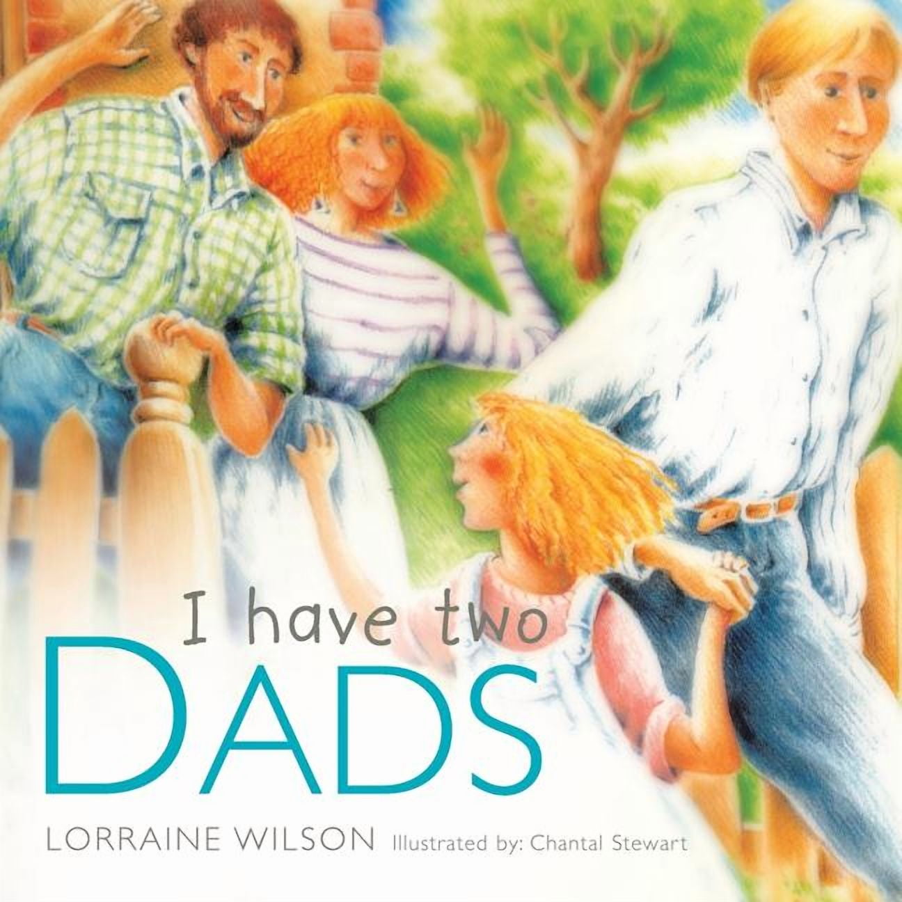 I Have Two Dads, (Paperback) - Walmart.com