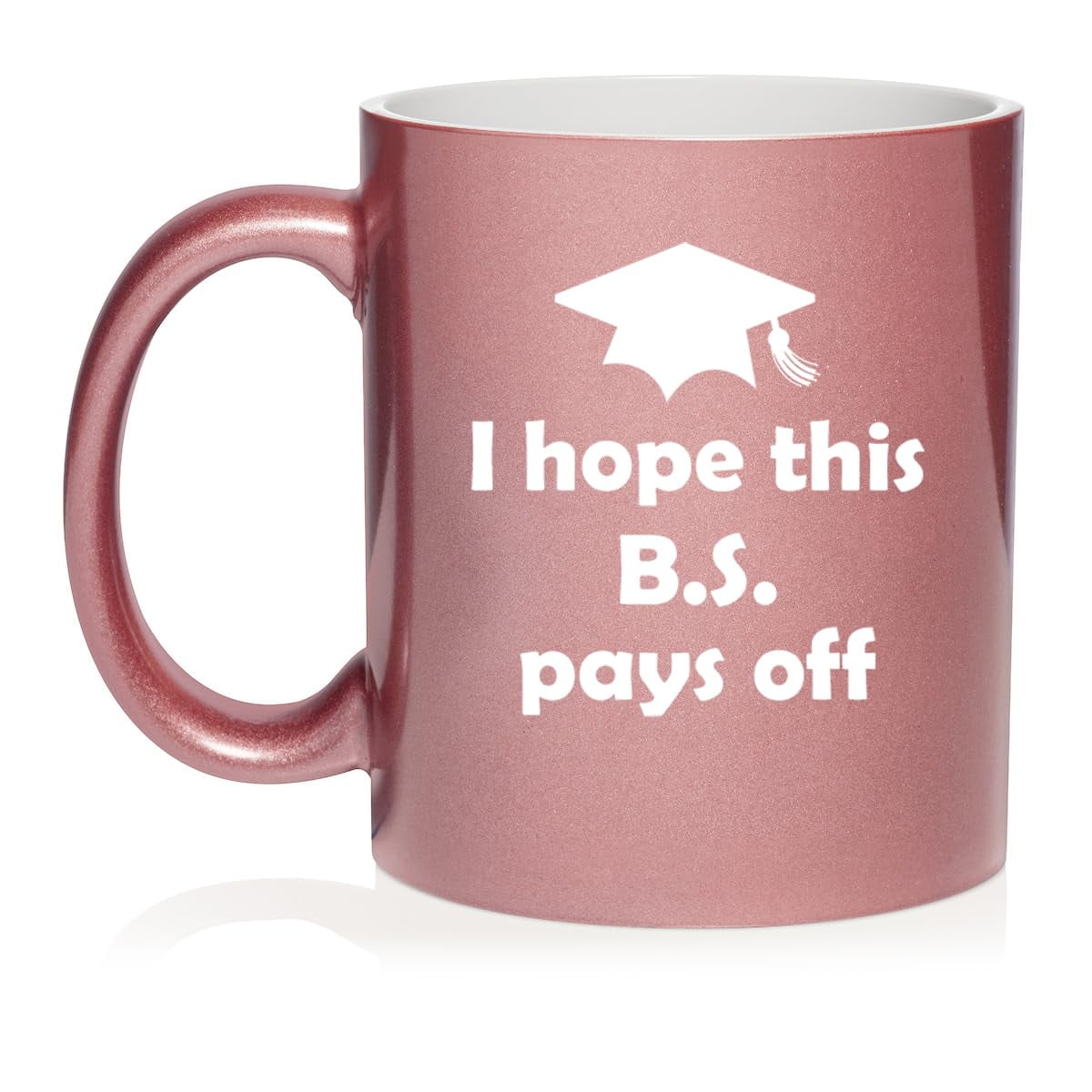 I Hope This BS Pays Off Graduation College Funny Gift Ceramic Coffee ...