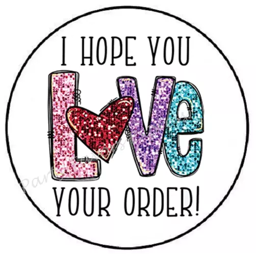 I Hope You Love Your Order Sticker Party Favors Sticker Envelope Seals ...