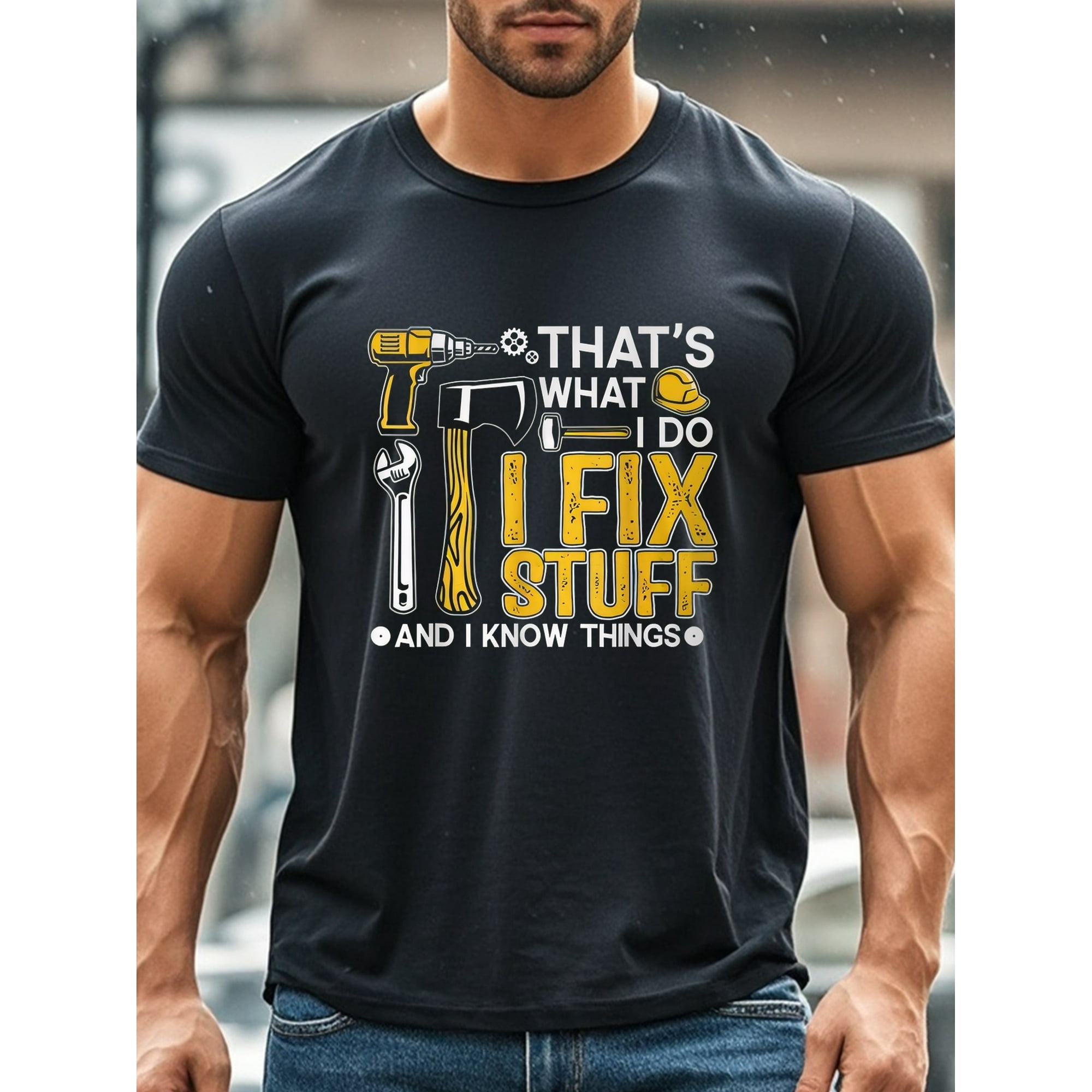 THAT'S WHAT I DO I FIX STUFF AND I KNOW THINGS, Graphic T Shirts For ...