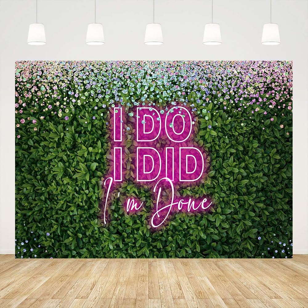 I Do I Did I'm Done Backdrop Bachelorette Weekend Backdrops Digital ...
