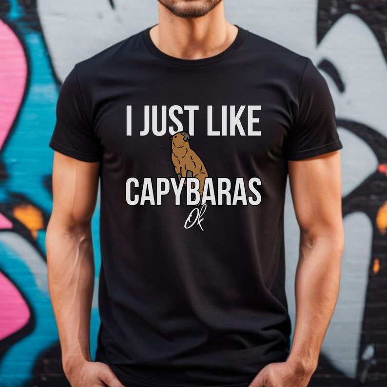 I Just Like Capybaras Ok,Capybara T-Shirt,Funny Capybara Shirt,Capybara ...