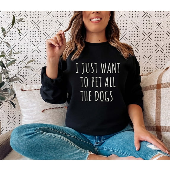 I Just Want To Pet All The Dogs T-Shirt, Dog Lover T-Shirt, Mom T-Shirt ...