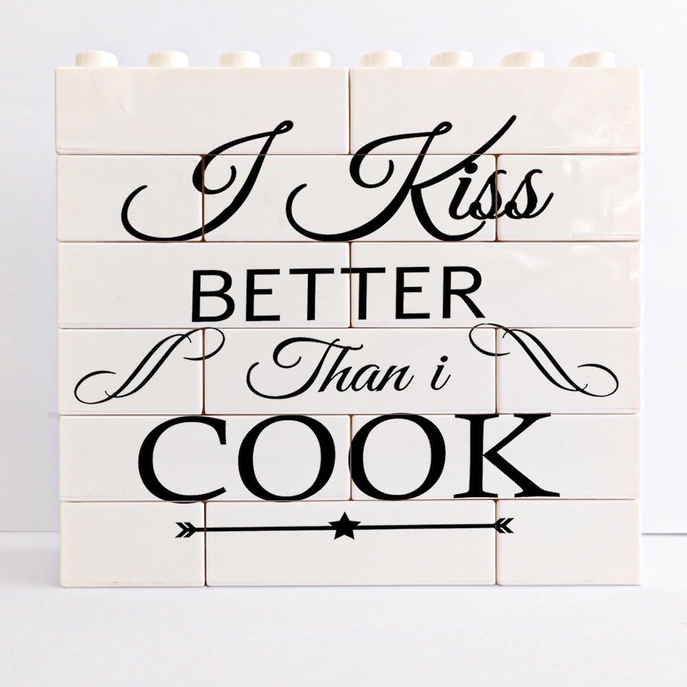 I Kiss Better Than I Cook Building Bricks Blocks Puzzles Signs, Fit ...