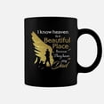 I Know Heaven Is A Beautiful Place Coffee Mug - Walmart.com