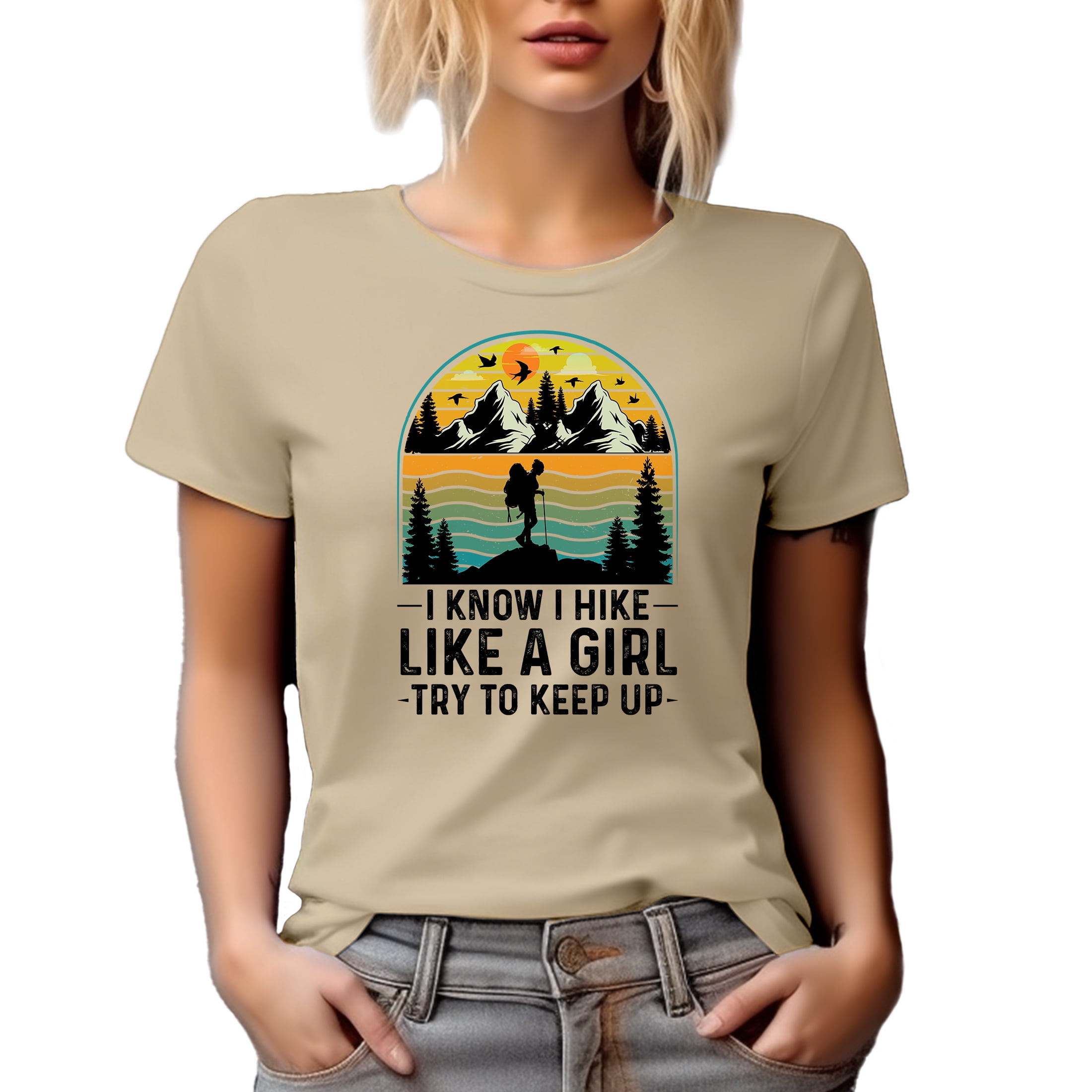 I Know I Hike Like a Girl, Try to Keep Up, Retro Hiking Enthusiast or ...