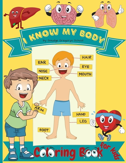 I Know My Body Coloring book for kids : Human Anatomy Body Organs ...