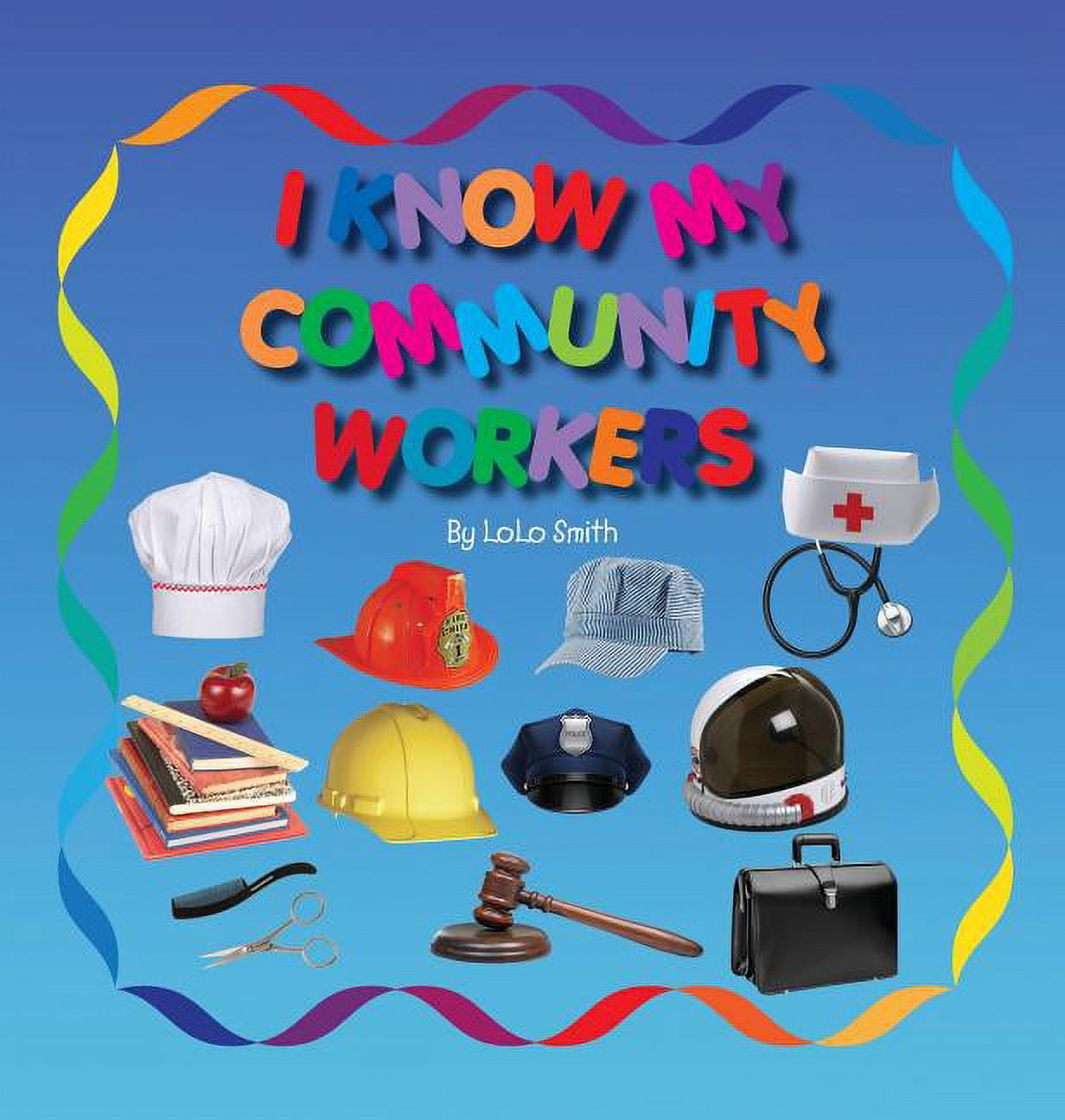 I Know My Community Workers (Hardcover) - Walmart.com