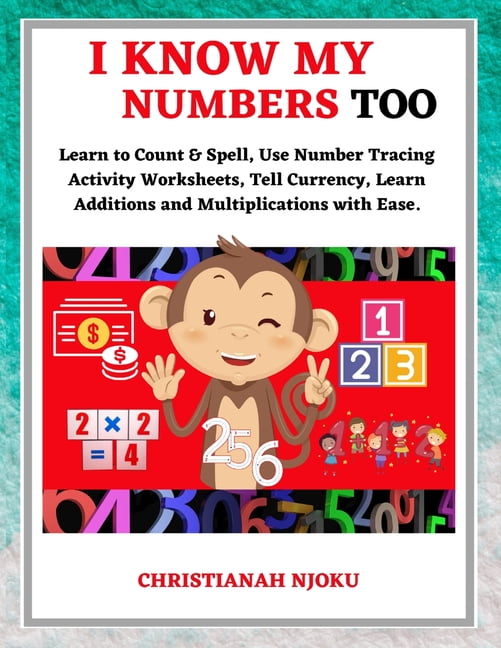 I Know My Numbers Too - Numbers, Spelling, Number Tracing, Additions ...