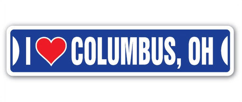 I LOVE COLUMBUS OHIO Street Sign oh city state us wall road décor gift ...