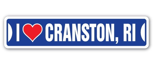 I LOVE CRANSTON RHODE ISLAND Street Sign ri city state us wall road ...