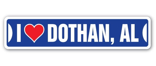 I LOVE DOTHAN ALABAMA Street Sign al city state us wall road décor gift ...