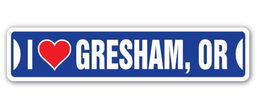 I LOVE GRESHAM OREGON Street Sign or city state us wall road décor gift ...