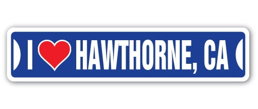 I LOVE HAWTHORNE CALIFORNIA Street Sign ca city state us wall road ...